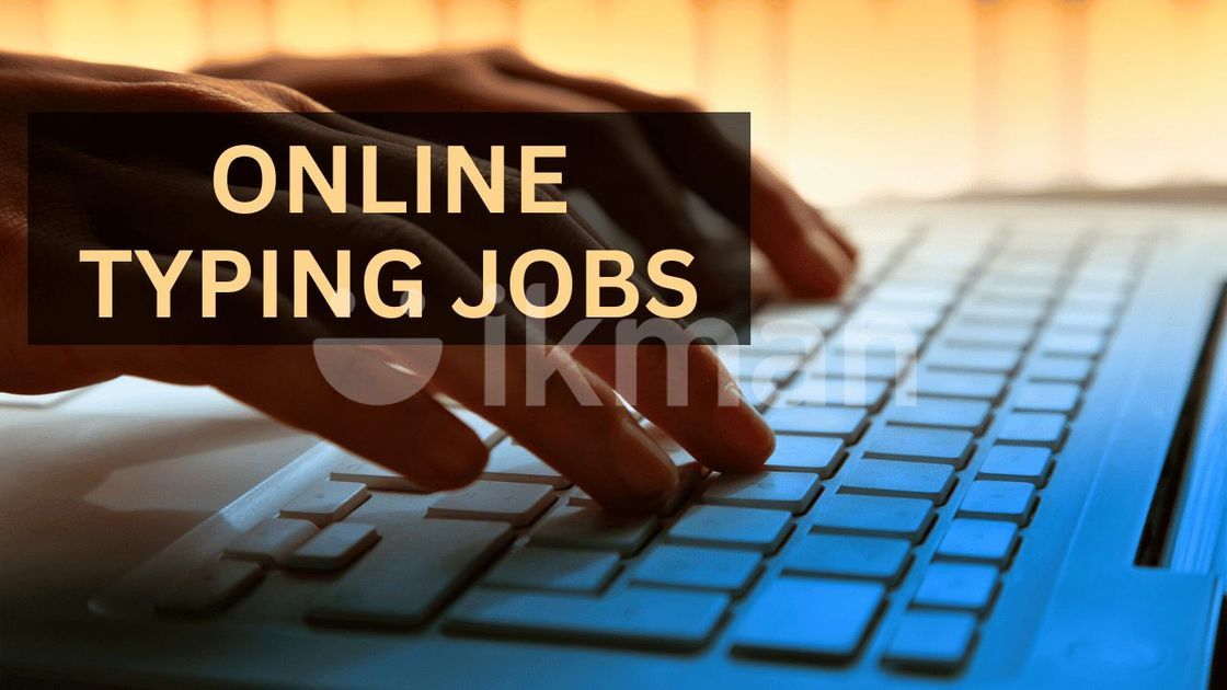 Online Typing Work From Home | ikman